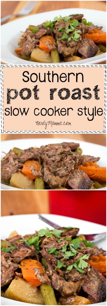 Southern Pot Roast {Slow Cooker Style} - Nerdy Mamma