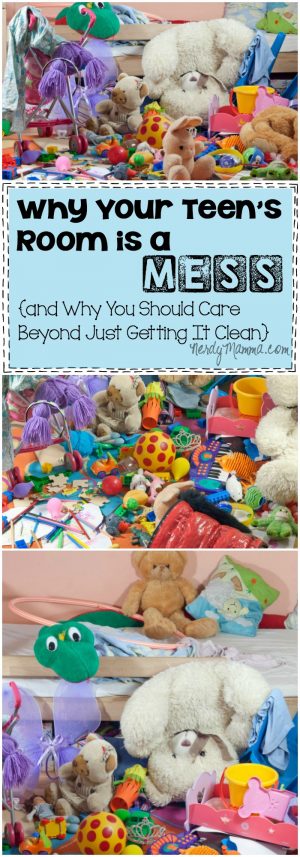 Why Your Teen's Room is a Mess - Nerdy Mamma