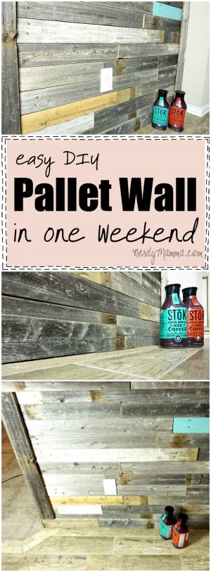 Easy DIY Pallet Wall in One Weekend - Nerdy Mamma