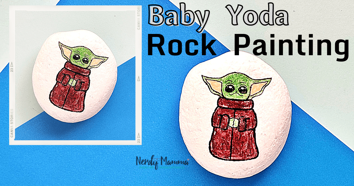 Baby Yoda Rock Painting -Fun Star Wars Craft - Nerdy Mamma