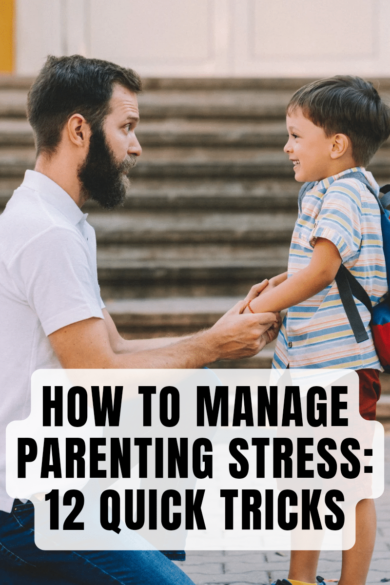How To Manage Parenting Stress: 12 Quick Tricks - Nerdy Mamma
