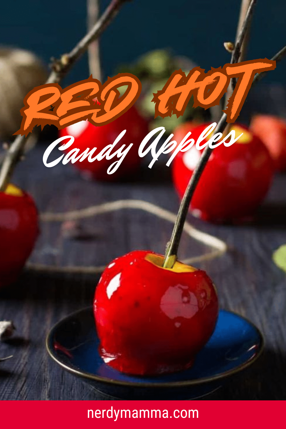 Red Hot Candy Apples - Nerdy Mamma