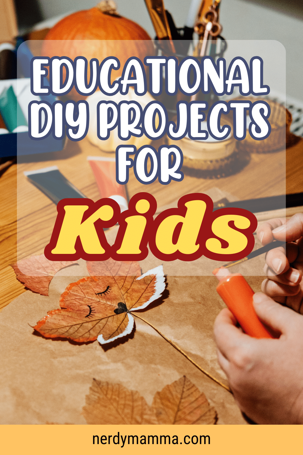 Educational DIY Projects for Kids - Nerdy Mamma