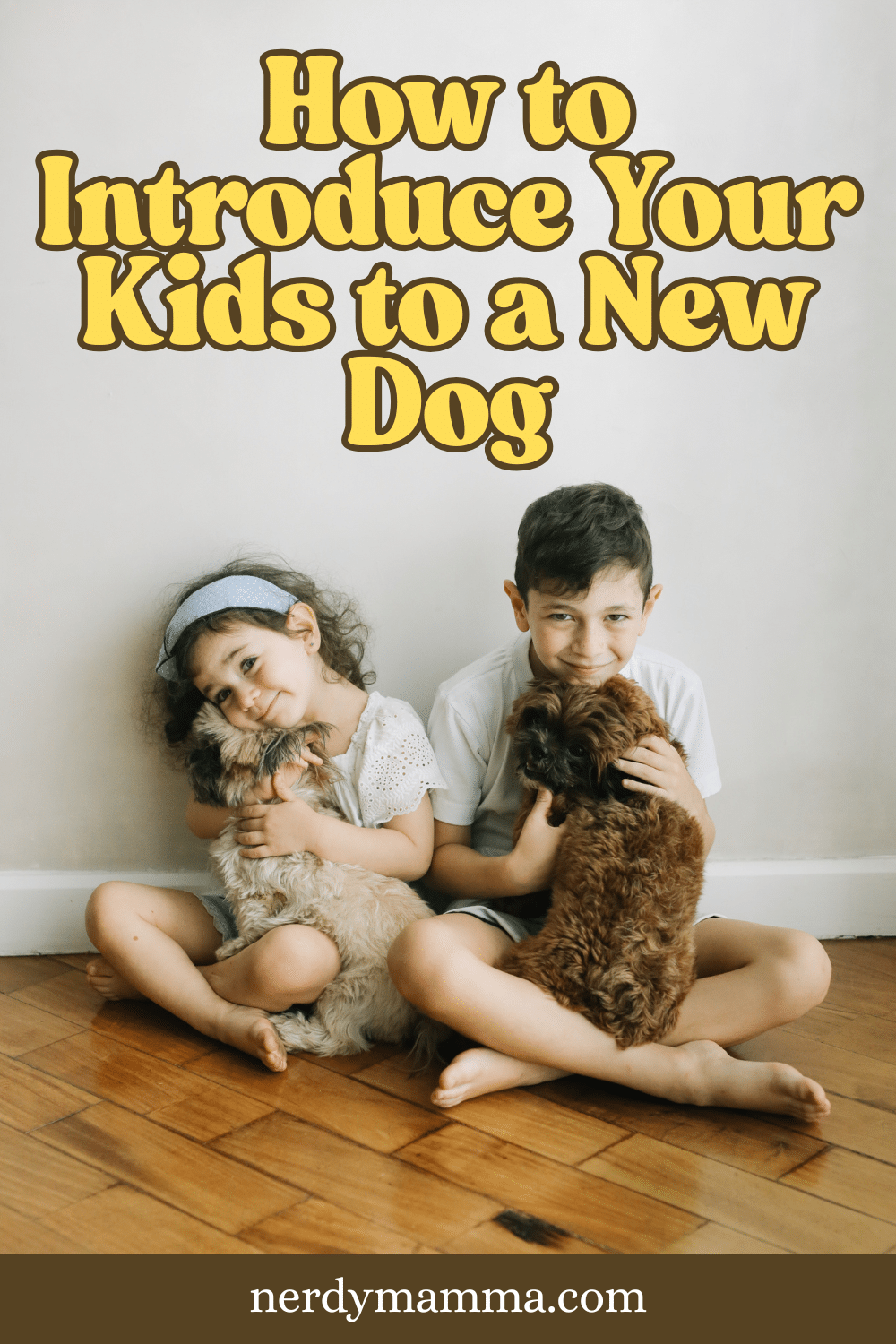How to Introduce Your Kids to a New Dog - Nerdy Mamma