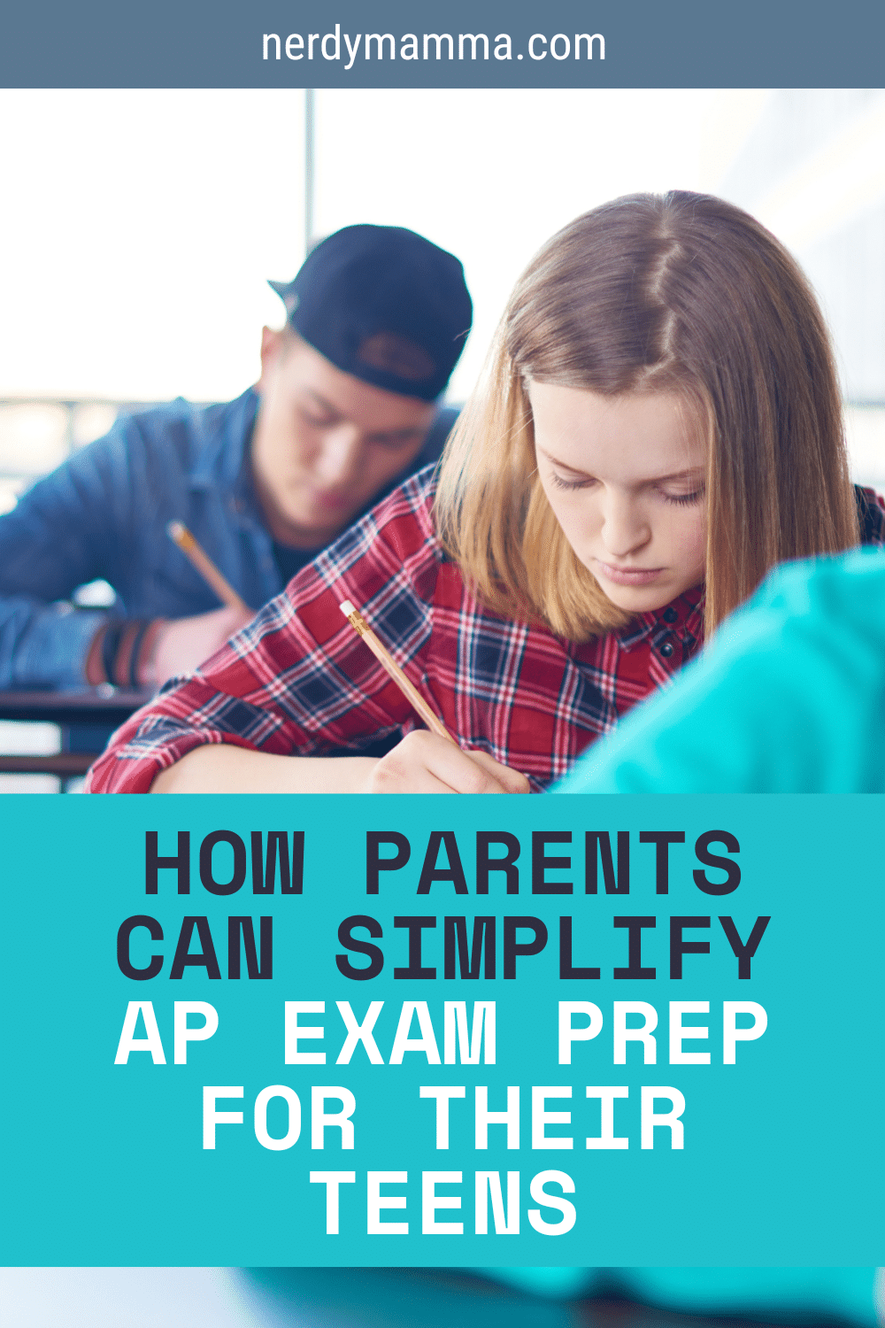 How Parents Can Simplify AP Exam Prep for Their Teens - Nerdy Mamma