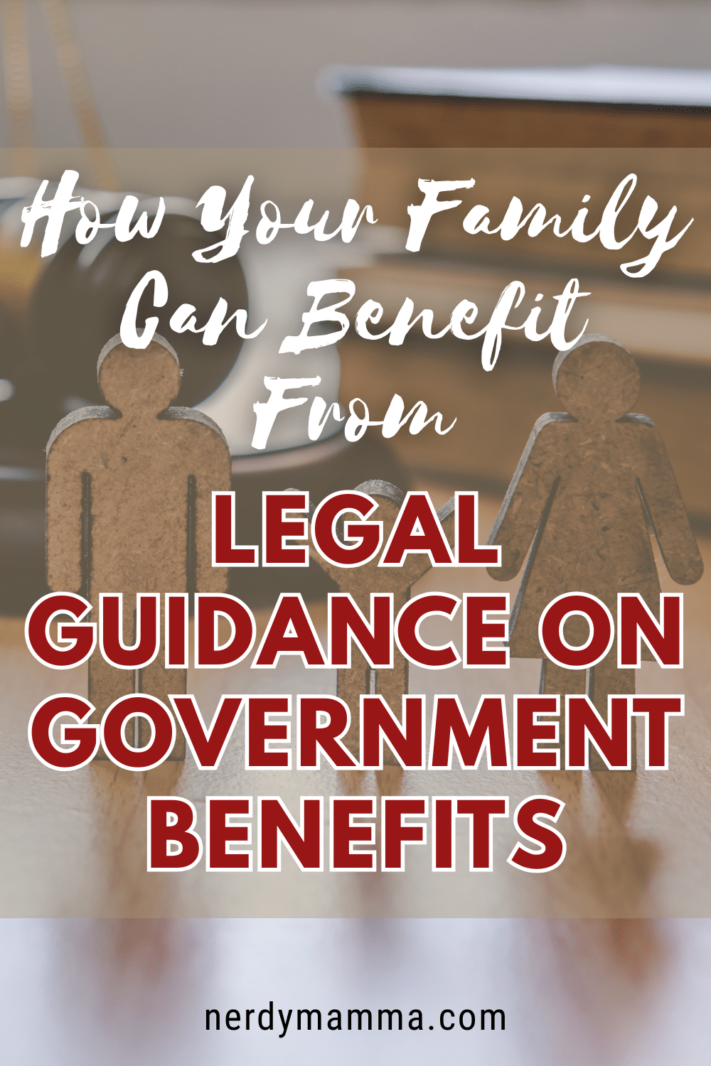 How Your Family Can Benefit from Legal Guidance on Government Benefits ...