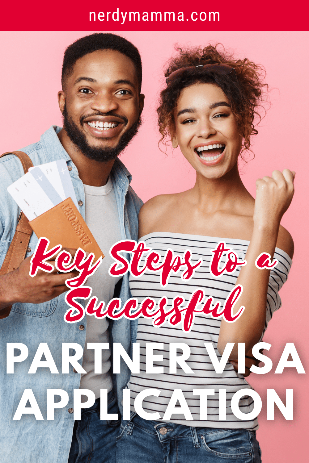 Key Steps to a Successful Partner Visa Application - Nerdy Mamma