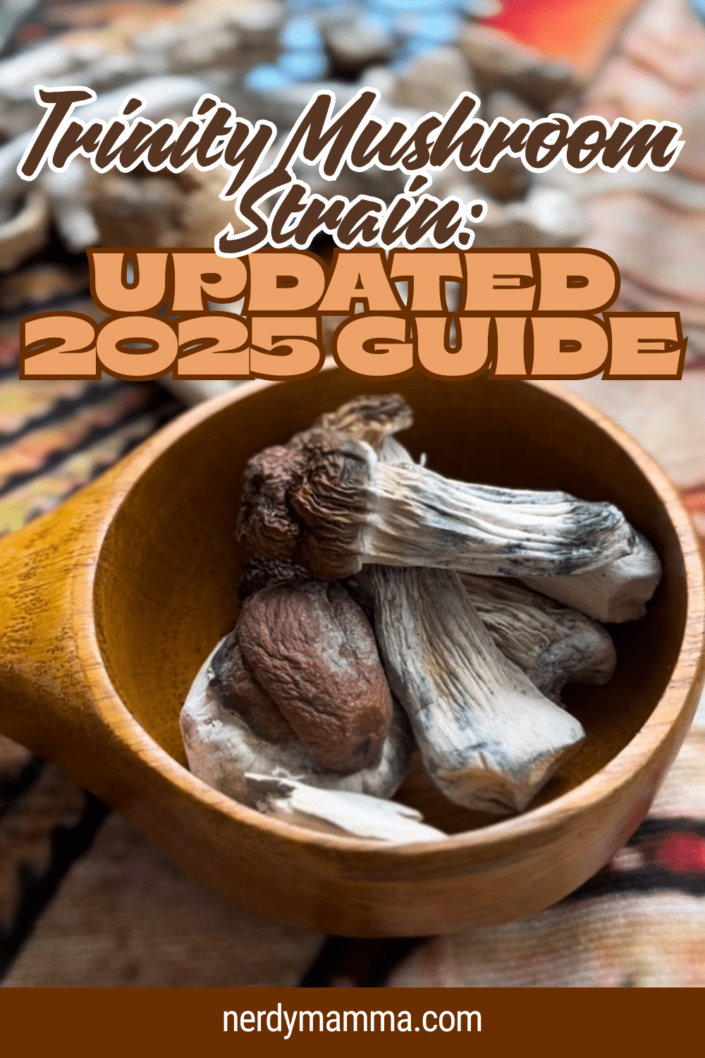 Trinity Mushroom Strain: Updated 2025 Guide - Nerdy Mamma