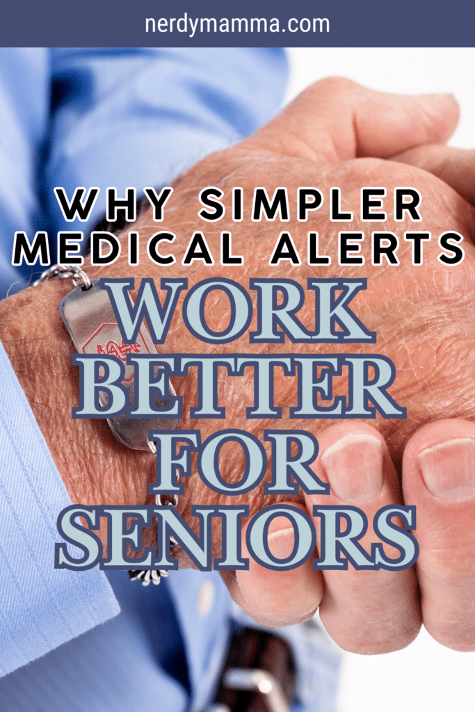 Why Simpler Medical Alerts Work Better for Seniors - Nerdy Mamma
