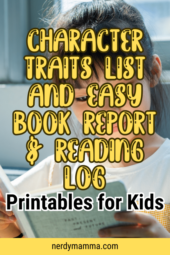 Character Traits List and Easy Book Report & Reading Log Printables for ...