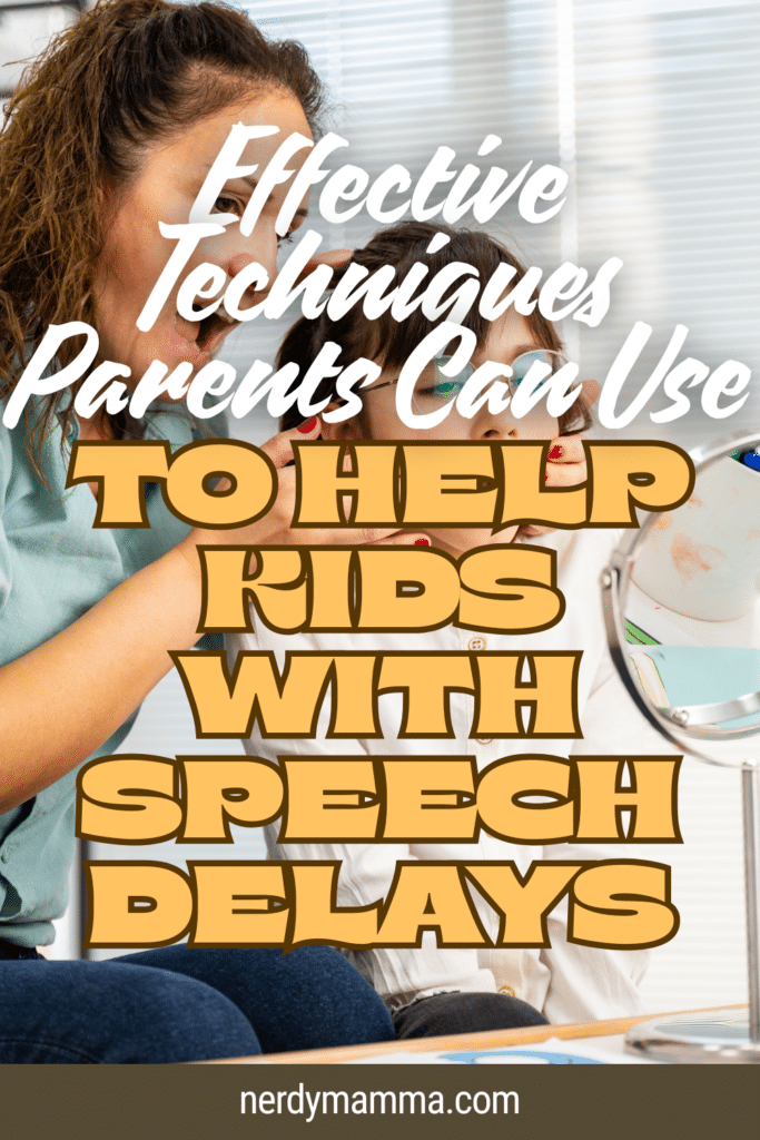 Effective Techniques Parents Can Use to Help Kids With Speech Delays ...