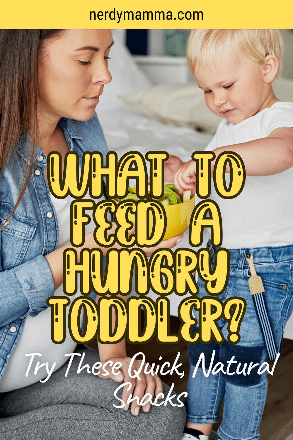 What to Feed a Hungry Toddler? Try These Quick, Natural Snacks - Nerdy ...