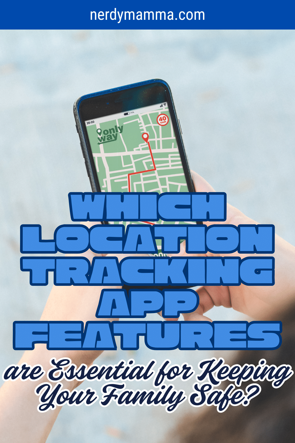 Which Location Tracking App Features Are Essential for Keeping Your ...