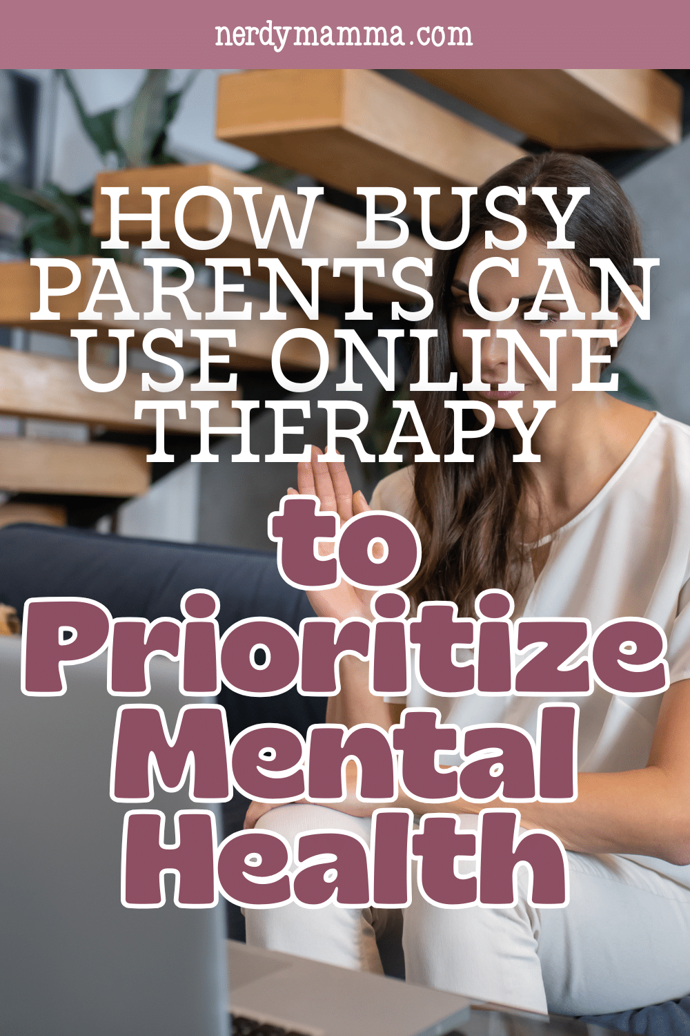 How Busy Parents Can Use Online Therapy to Prioritize Mental Health ...
