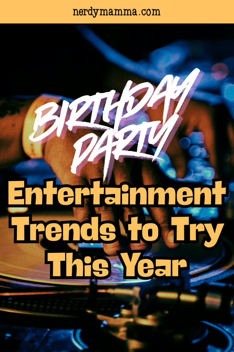 Birthday Party Entertainment Trends to Try This Year - Nerdy Mamma