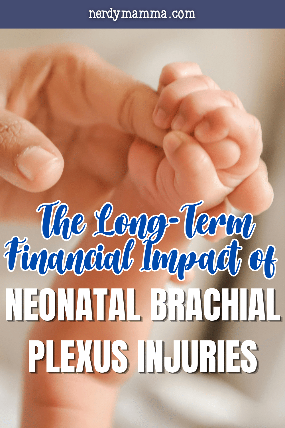 The Long-Term Financial Impact of Neonatal Brachial Plexus Injuries ...