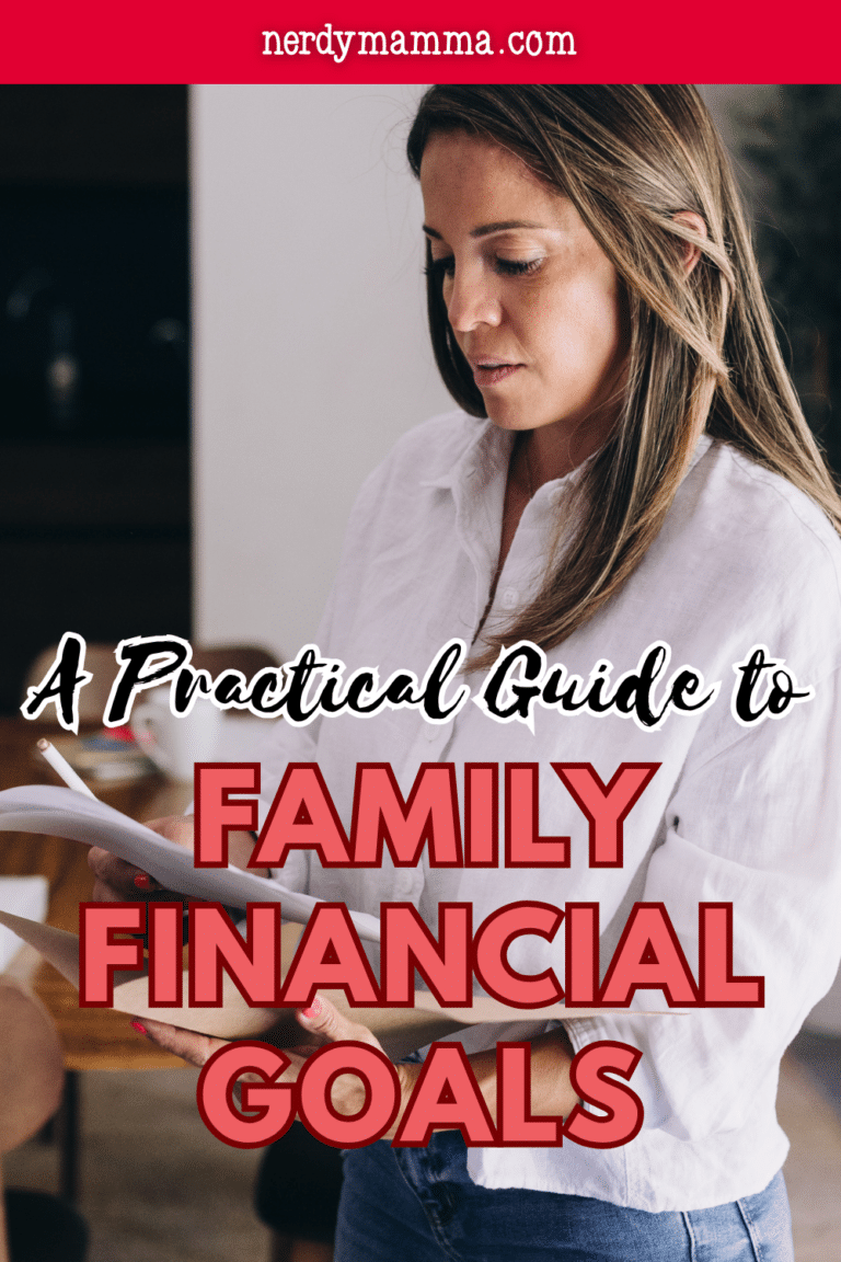 A Practical Guide to Family Financial Goals - Nerdy Mamma