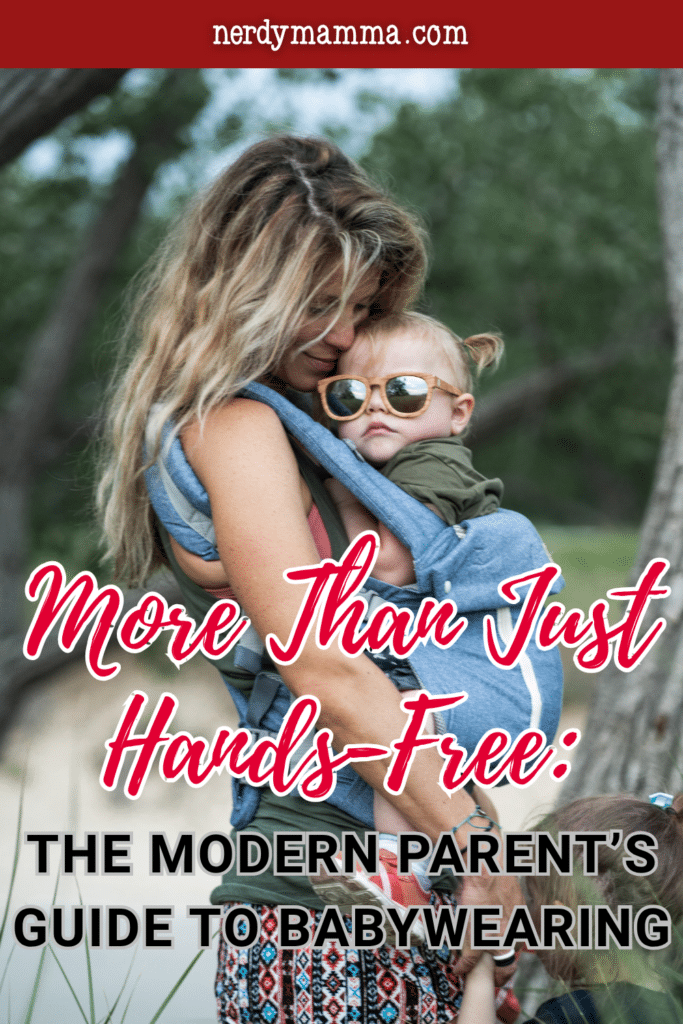 More Than Just Hands-Free: The Modern Parent’s Guide to Babywearing ...